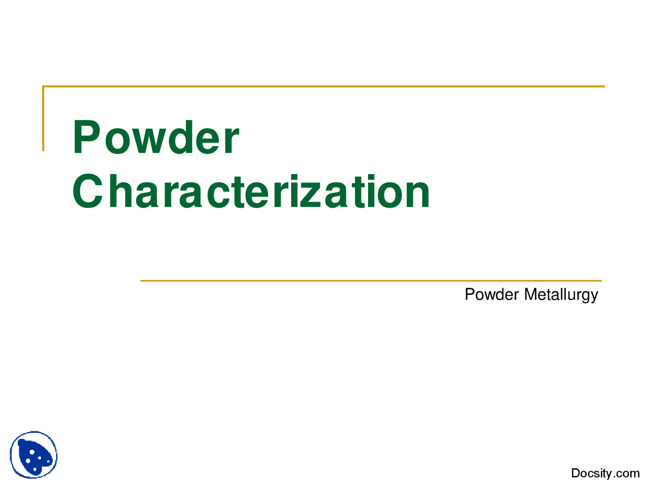 Powder Characterization,Powder Matellurgy-Engineering Matreials-Lecture ...