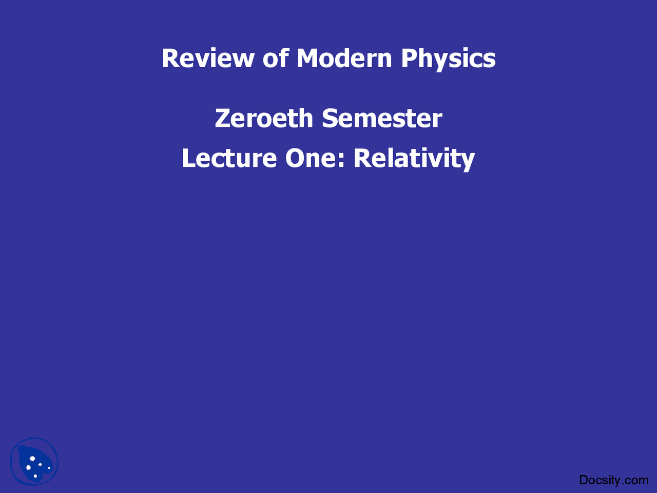 Relativity Review Of Modern Physics Lecture Slides Docsity