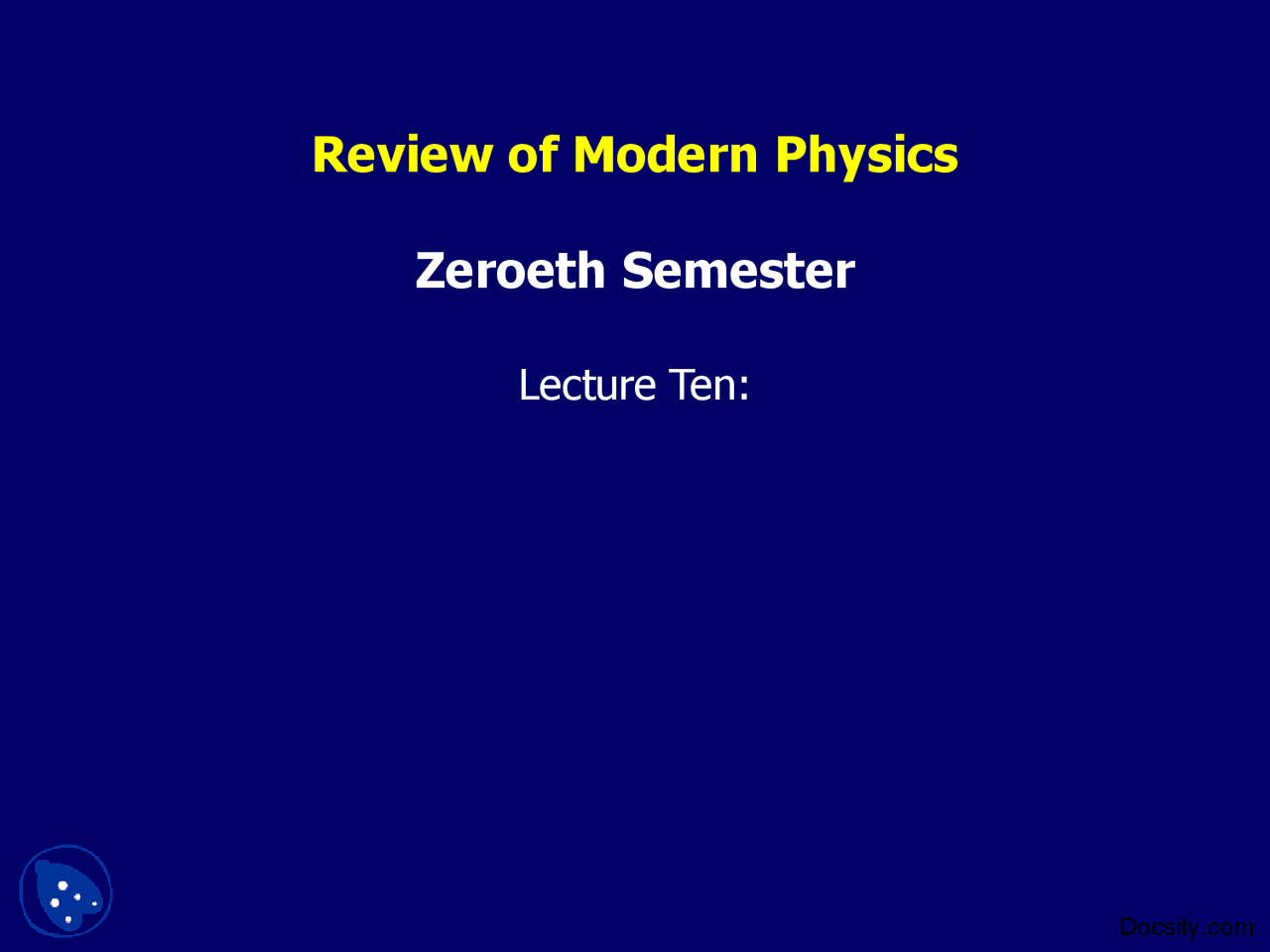 Atomic Structure, The Nuclear Atom-Review of Modern Physics-Lecture Slides - Docsity