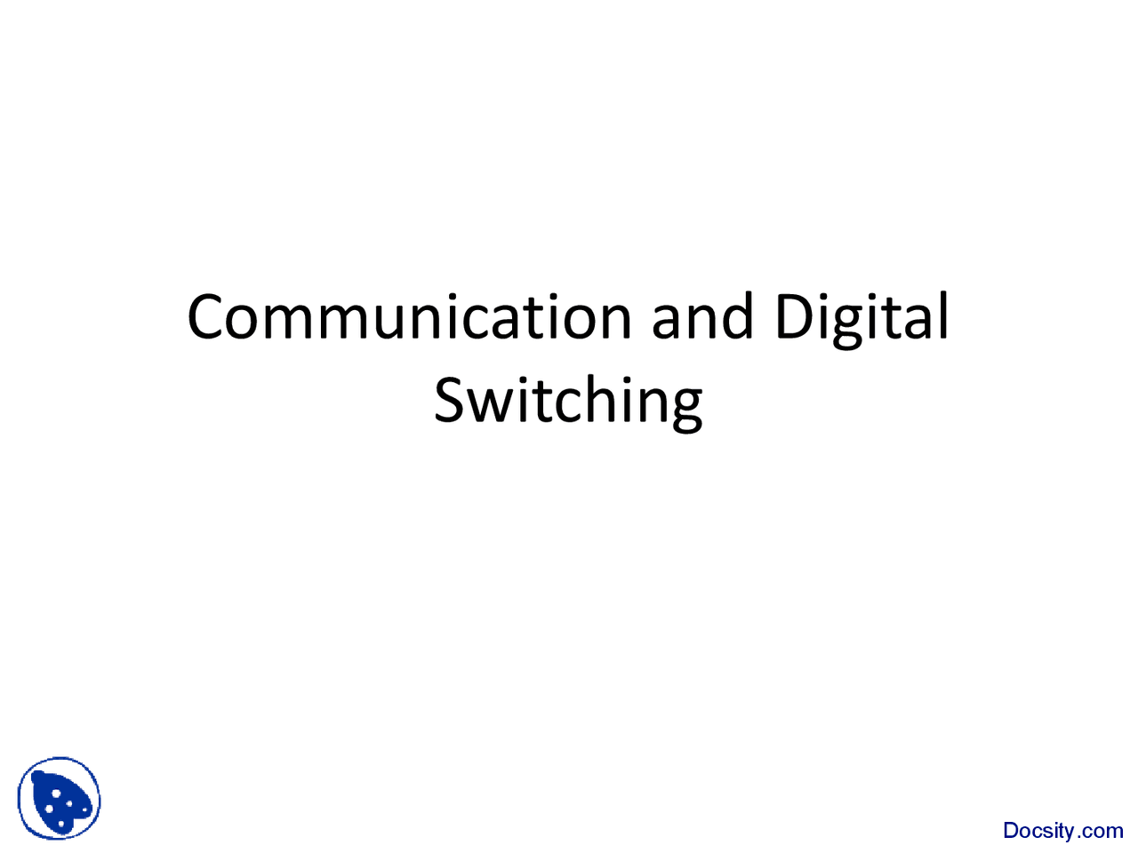 Communication and Digital Switching-Data Communication and Computer Networks-Lecture Slides ...