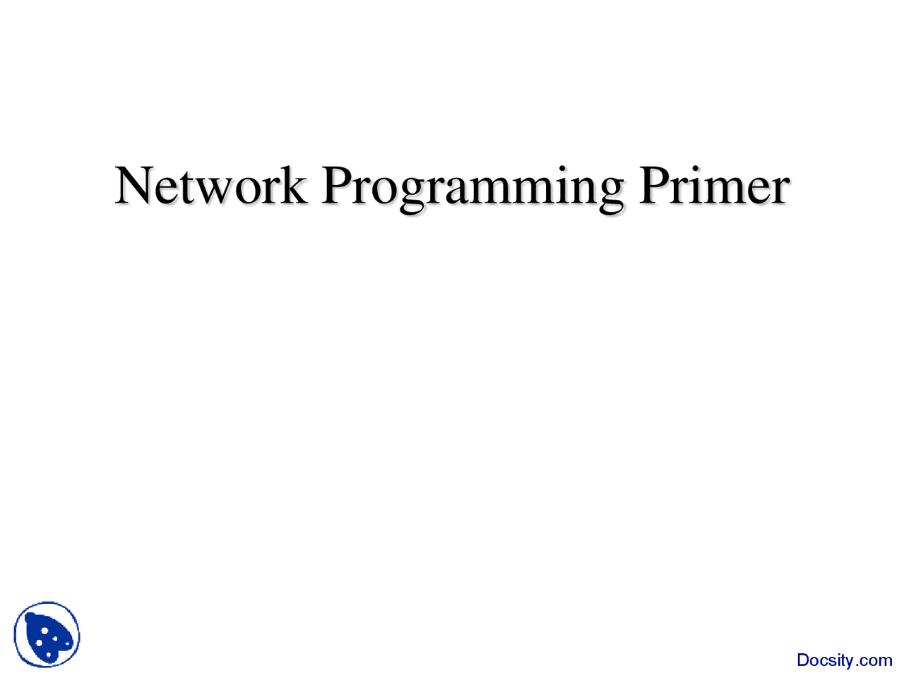 Network Programming Primer-Data Communication and Computer Networks-Lecture Slides - Docsity