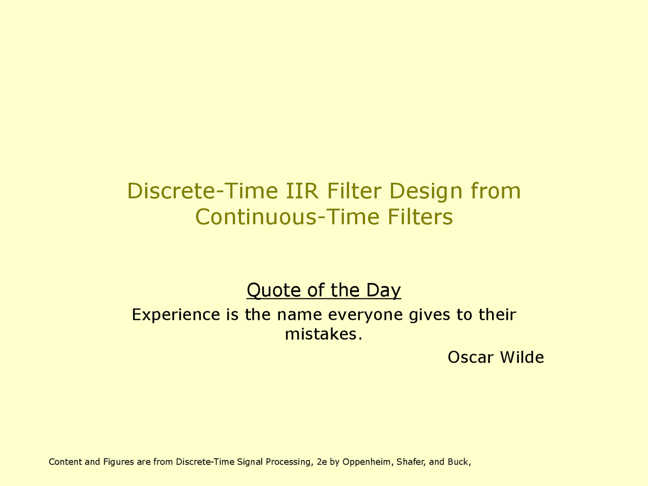 Discrete Time Iir Filter Design Using Continuous Time Filters Digital