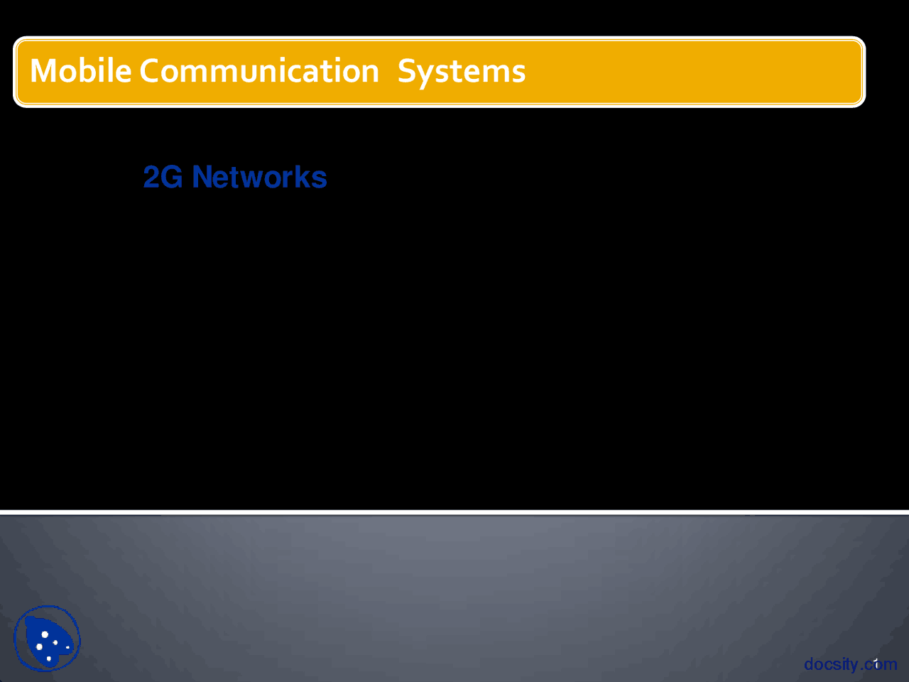 2G Networks Part 1-Mobile Communication Systems-Lecture Slides - Docsity