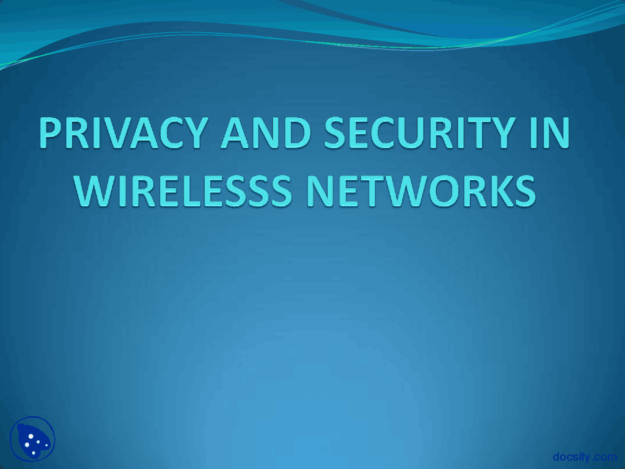 Privacy and Security in Wireless Networks-Mobile Communication Systems ...