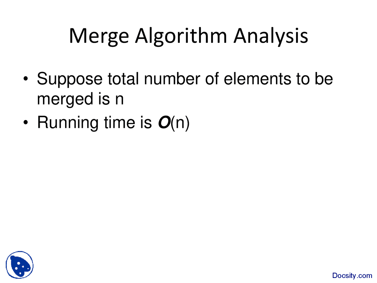 Merge Algorithm Analysis-Analysis of Algorithms-Lecture Slides - Docsity