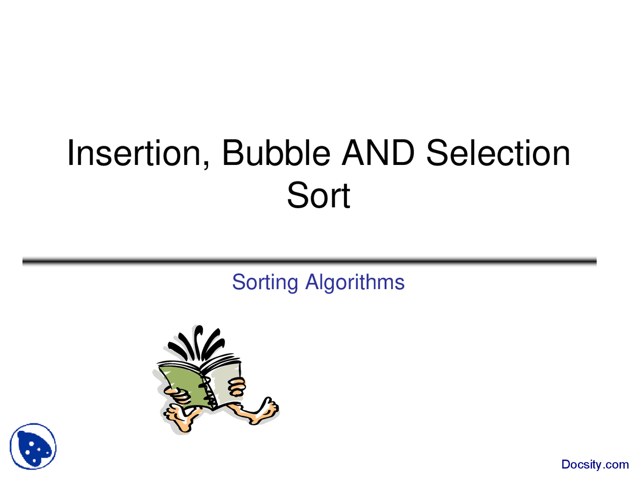 Insertion Bubble And Selection Sort Sorting Algorithm Design And Analysis Lecture Slides Docsity