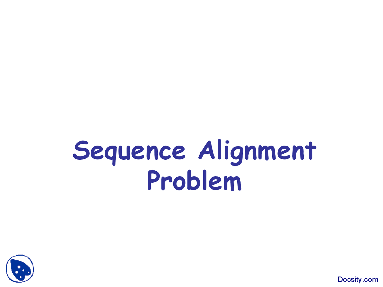 Sequence Alignment Problem Phylogentics Lecture Slides Docsity