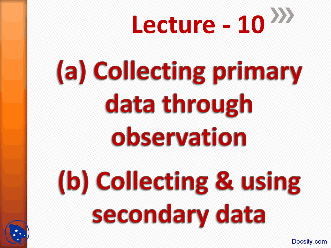 Observation And Secondary Data Advanced Research Methods Lecture Slides