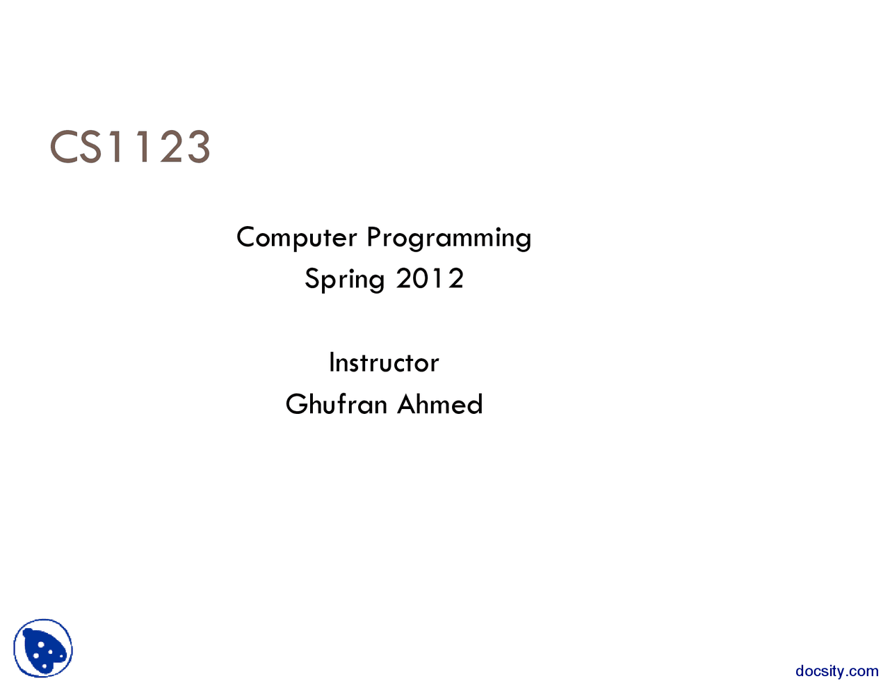 Introduction I Introduction To Computer Programming Lecture Slides