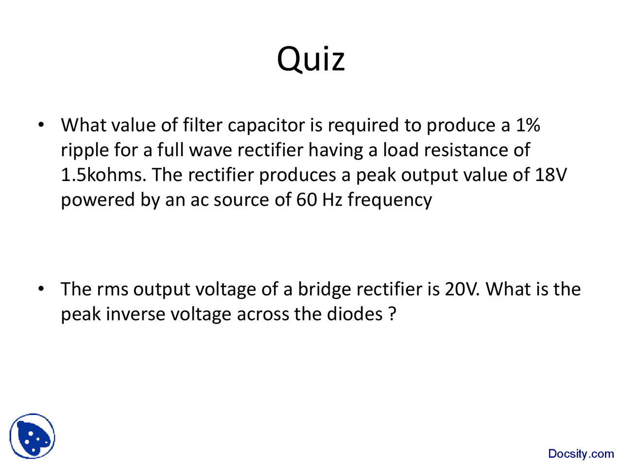 Rectifiers and Filter Capacitors-Basic Electronics-Quiz - Docsity
