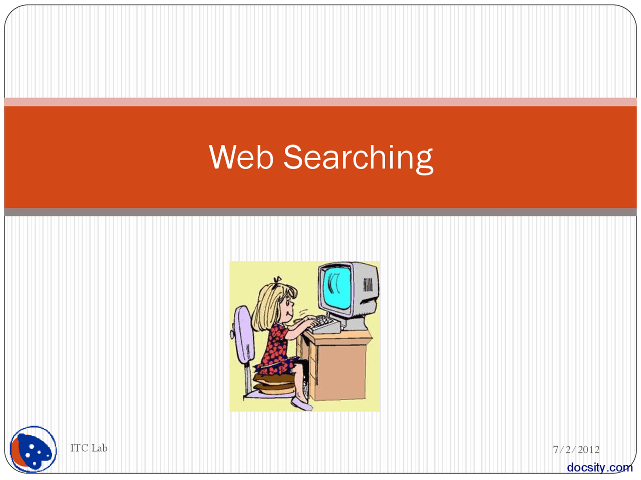 Web Searching-Serch Engines-Lecture Slides - Docsity