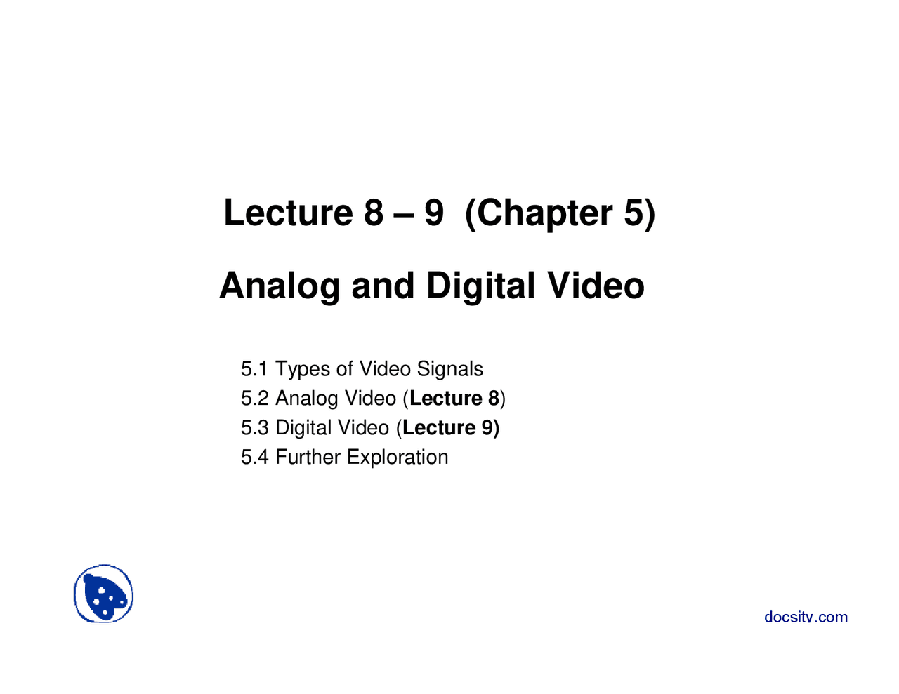 Analog And Digital Video Multimedia Applications Lecture Slides