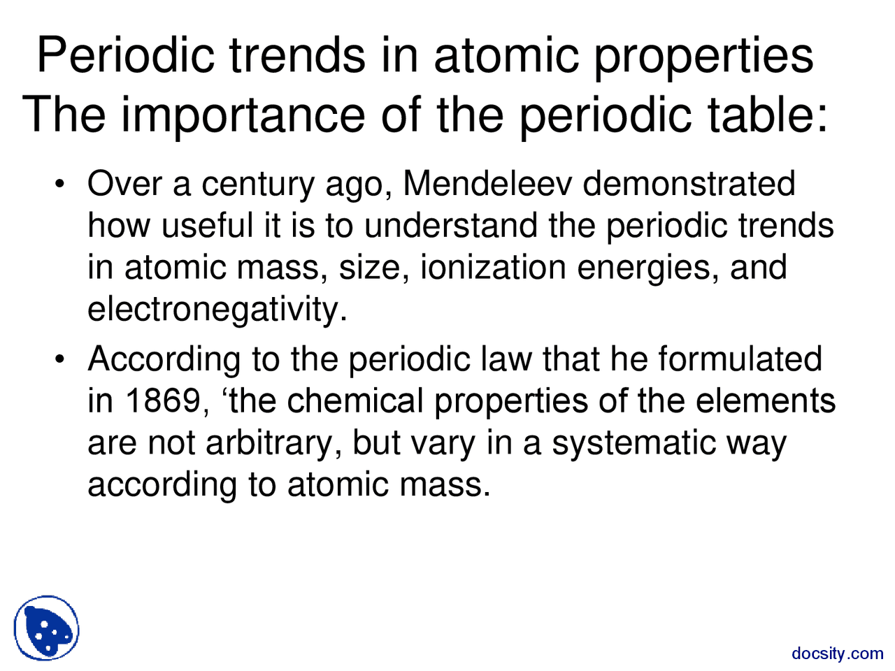 Periodic Trends in Atomic Properties The Importance of the Periodic ...