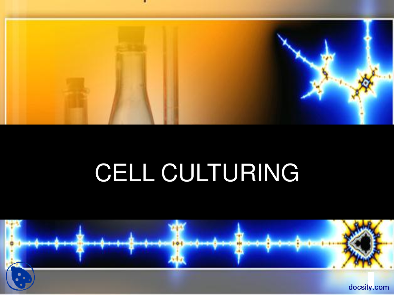 Cell Culturing Cell Biology Lecture Slides Docsity
