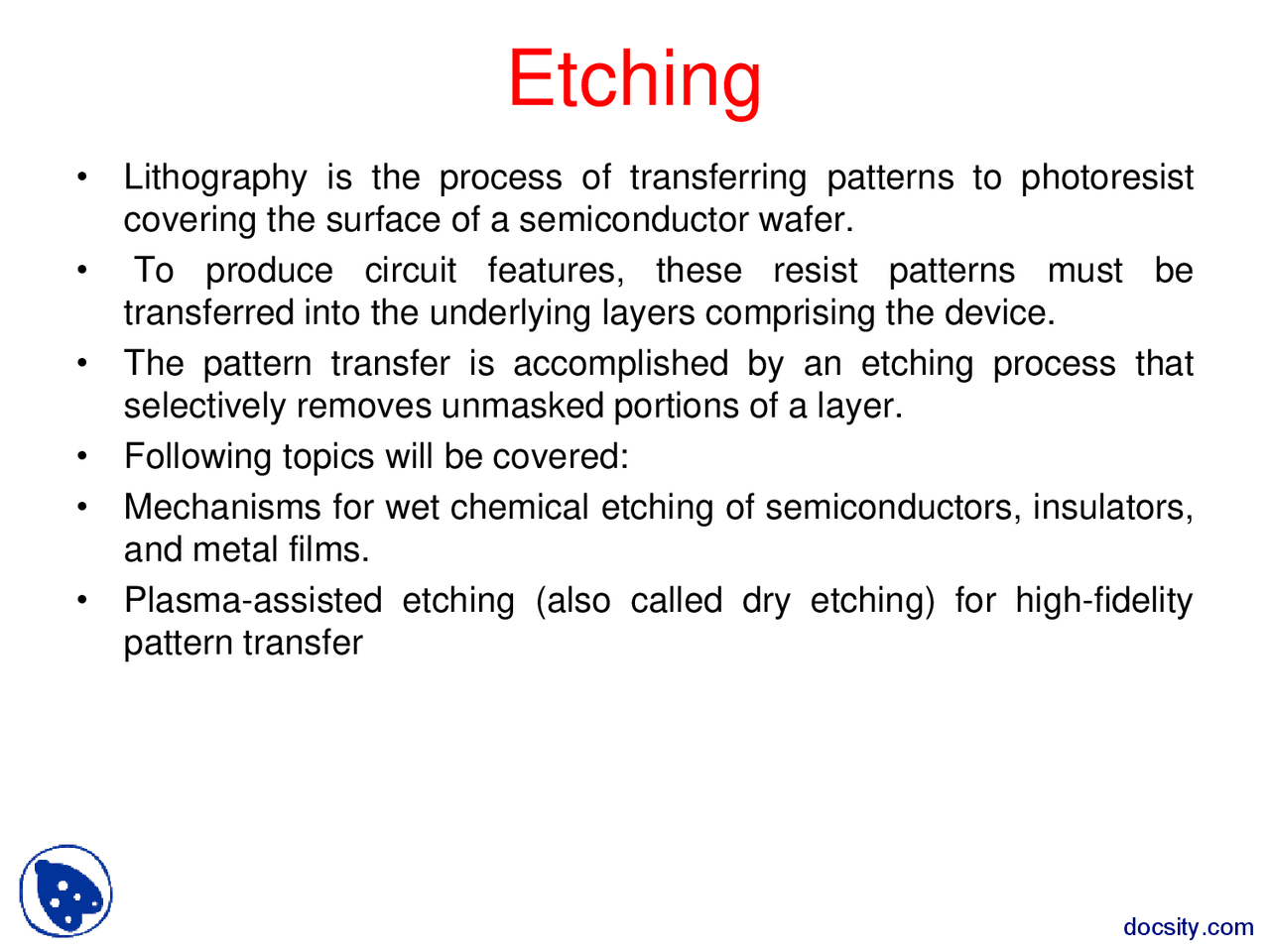 Etching-Microfabrication-Lecture Slides - Docsity