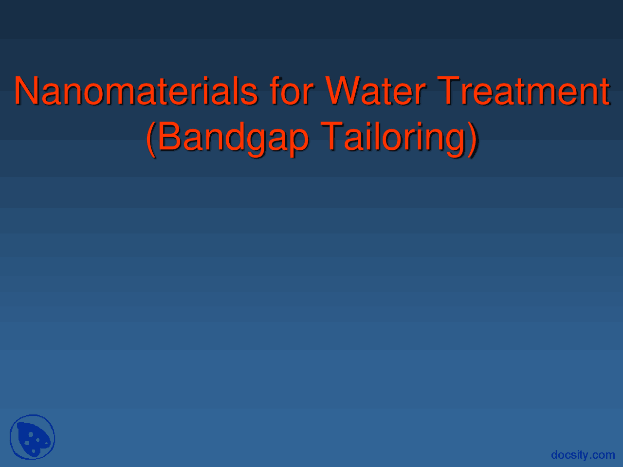 Nanomaterials for Water Treatment-Material Processing Seminar-Lecture Slides - Docsity