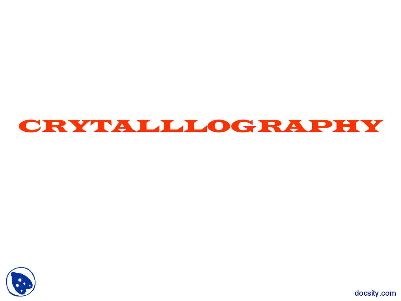 Crystallography Part 4 Crystallography Lecture Slides Docsity