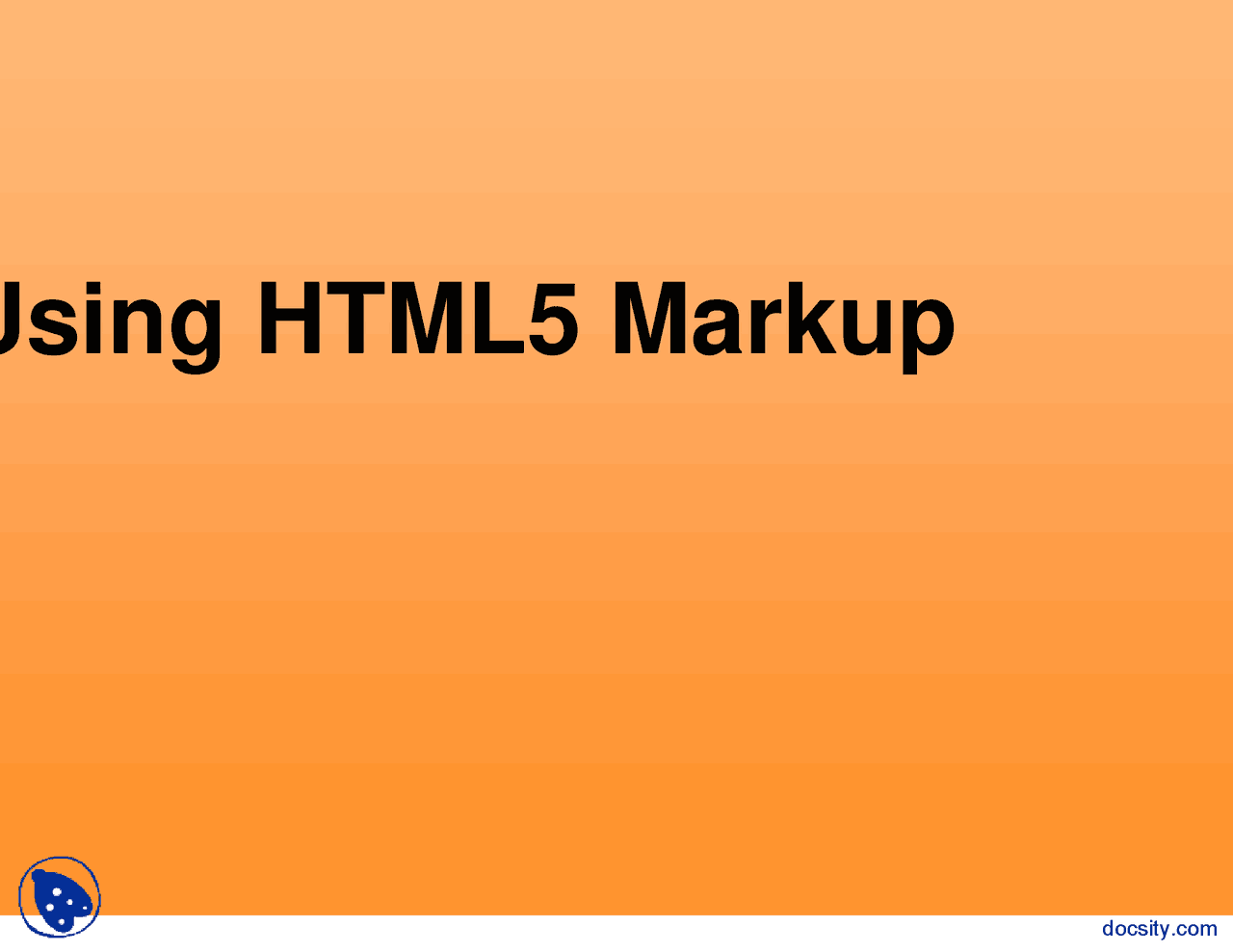Using Html5 Markup Web Technologies Lecture Slides Docsity
