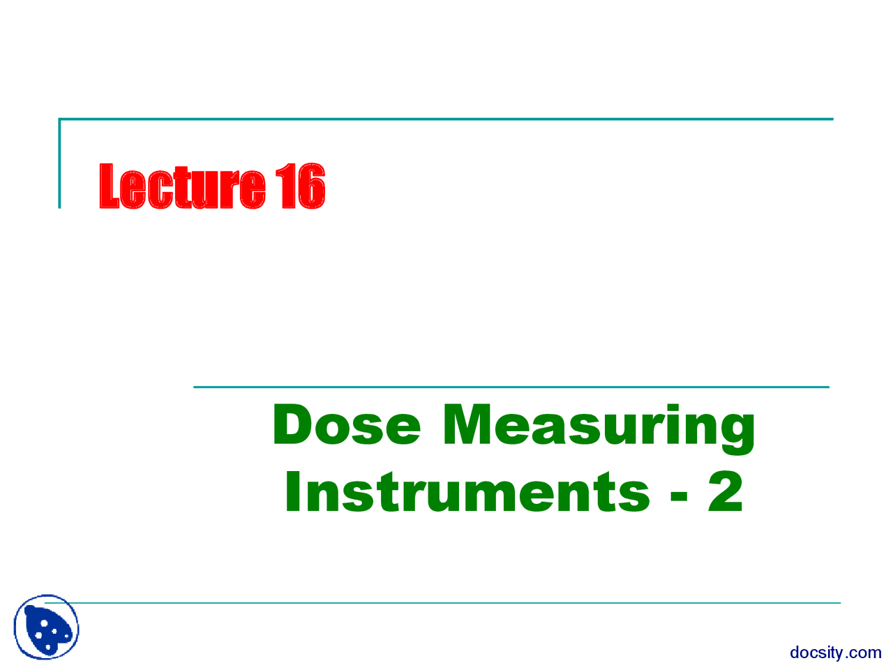 Dose Measuring Instruments Part 2-Units and Quantities-Lecture Slides ...