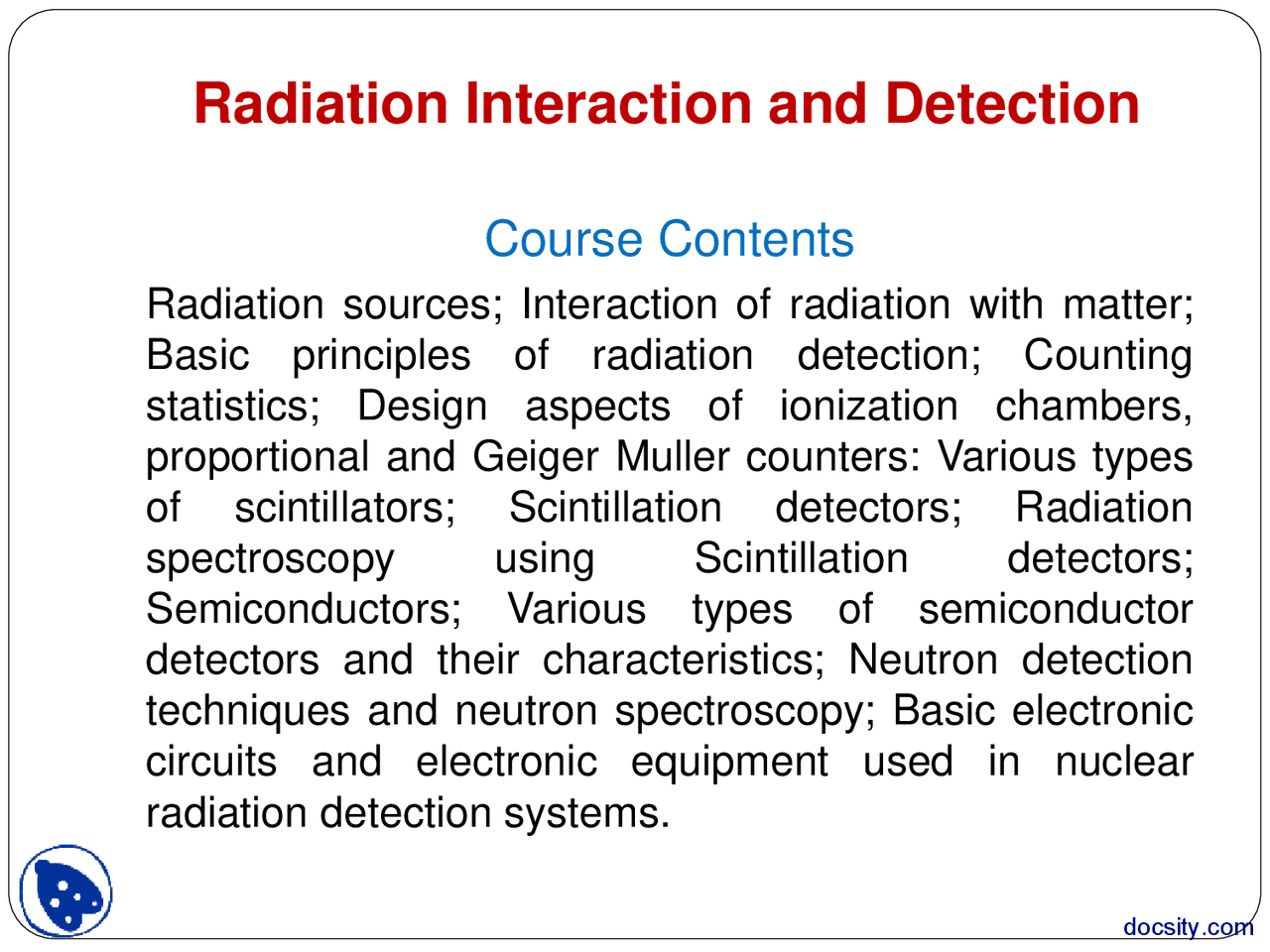 Radiation Interaction And Detection Radiation Iteraction Lecture Slides