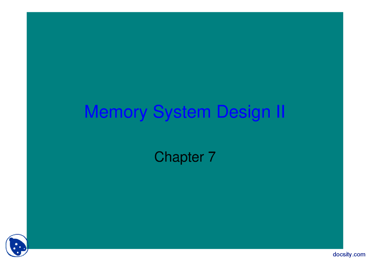 Advanced Memory System Design Computer Architechture Lecture Slides Docsity