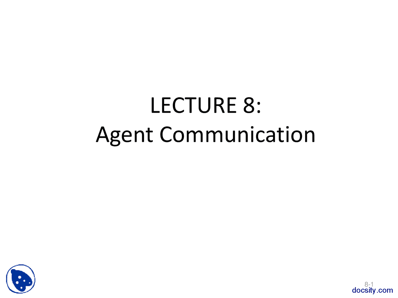 Agent Communication Multiagent Systems Lecture Slides Docsity