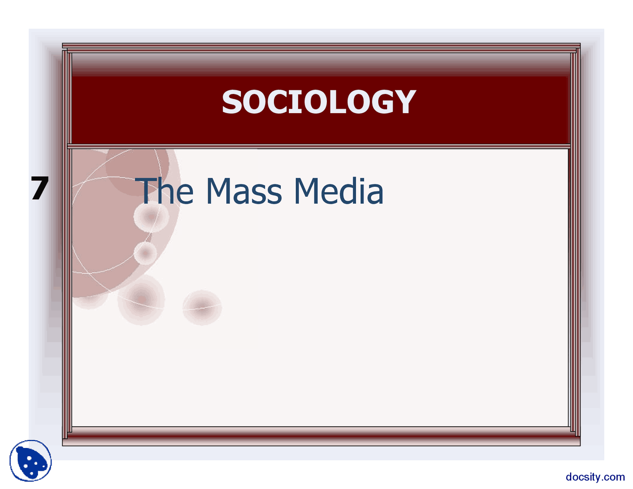 Sociology of Media-Mass Media And Communication-Lecture Slides - Docsity