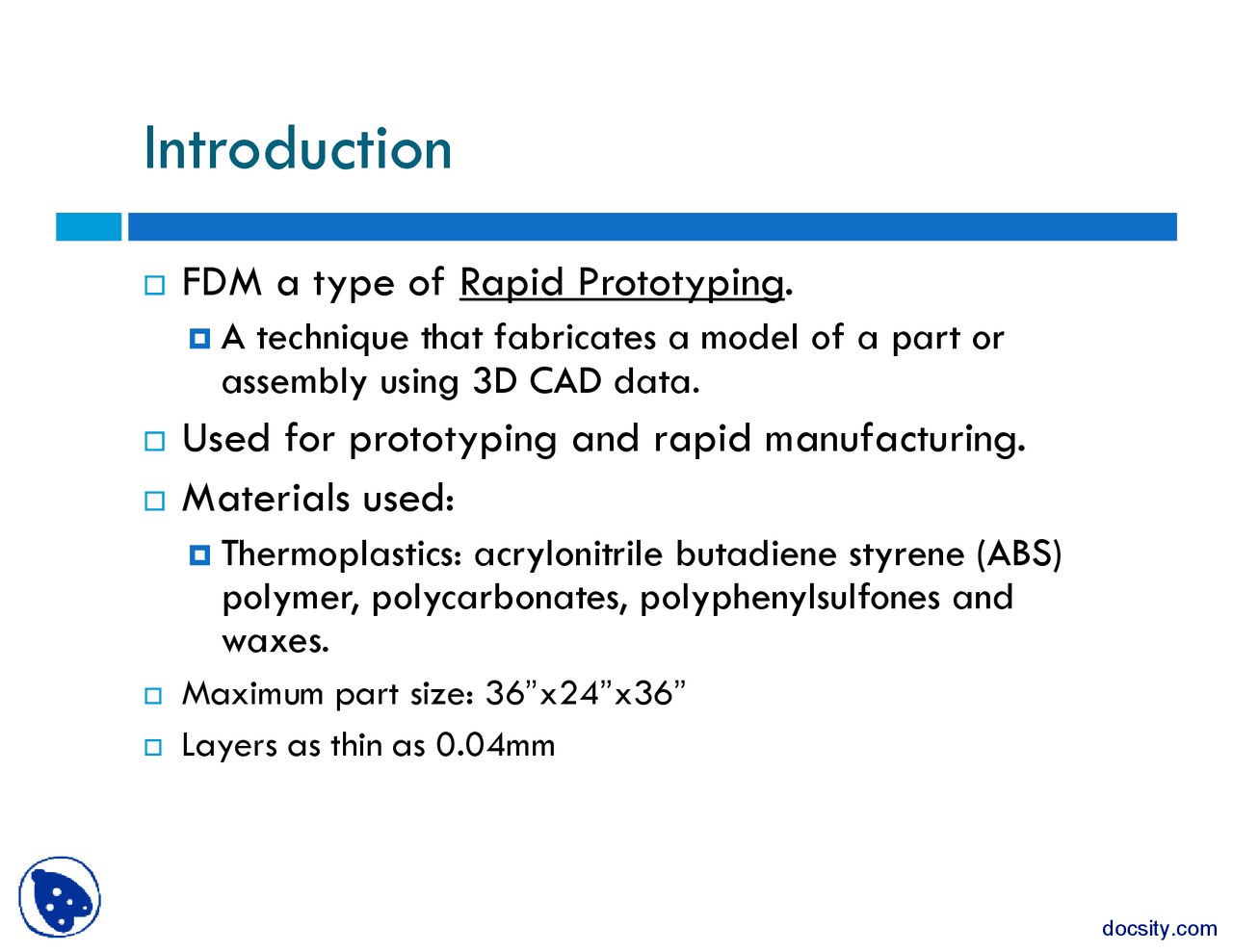 Fused Deposition Modeling-Mechanical Engineering-Project Presentation - Docsity