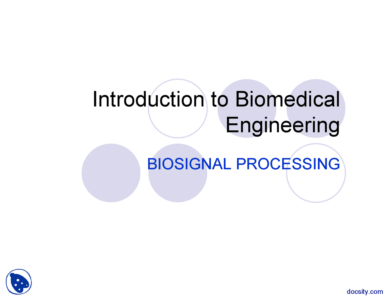 Biosignal Processing-Introduction To Biomedical Engineering-Lecture Slides - Docsity