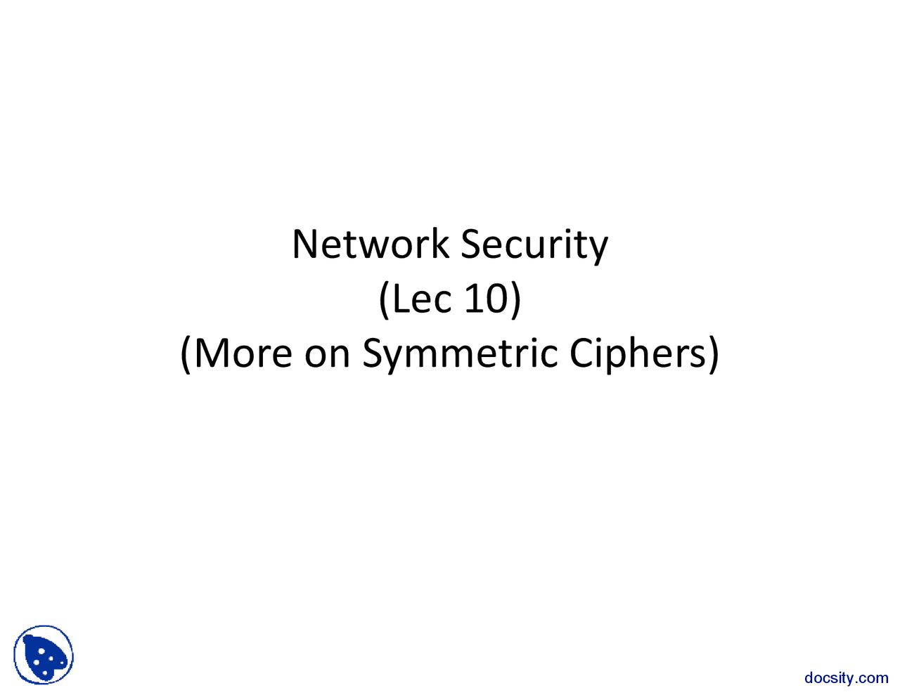 More on Symmetric Ciphers-Network Security-Lecture Slides | Slides Cryptography and System ...