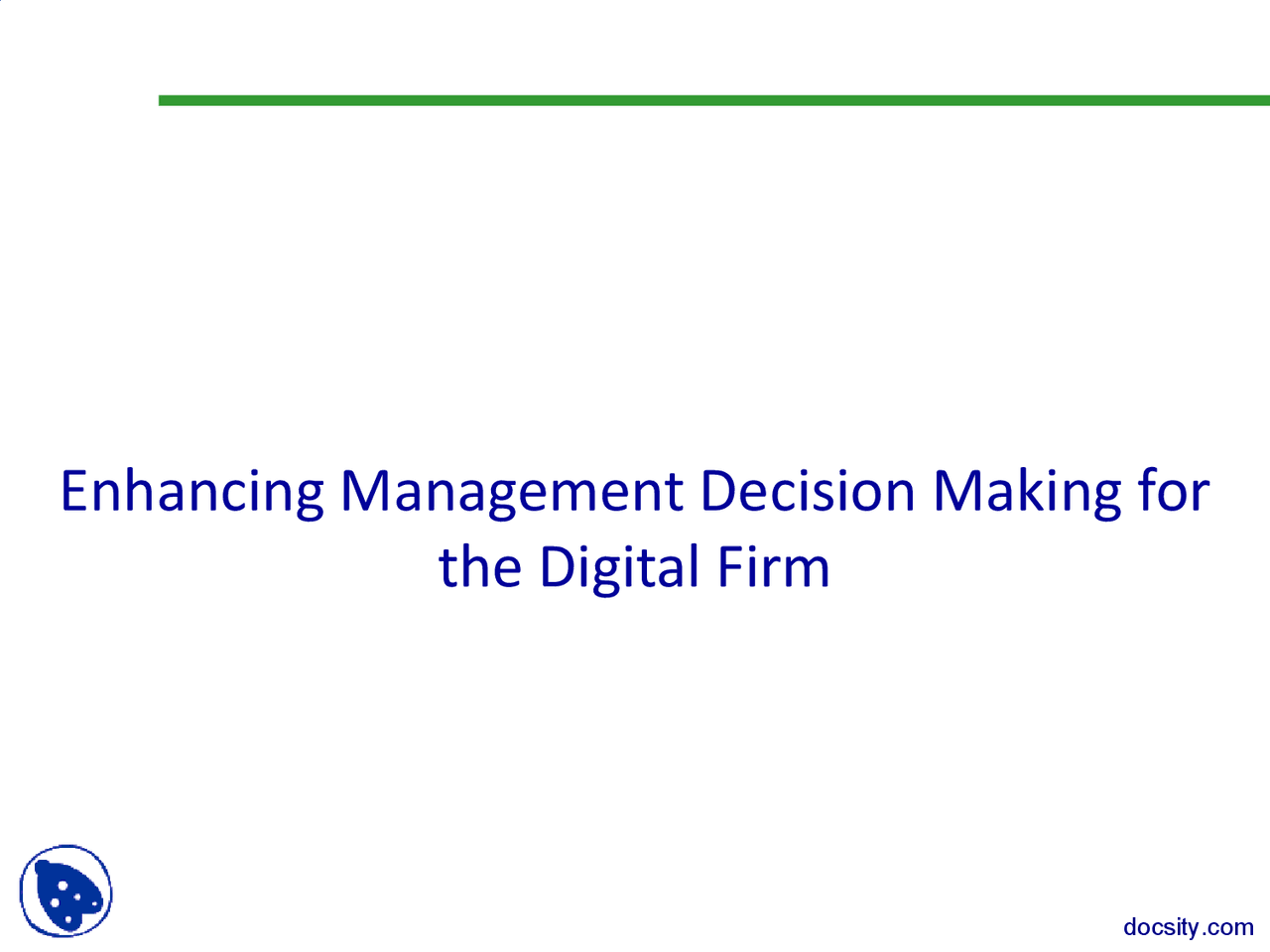 Enhancing Management Decision Making for The Digital Firm-Sofware Development And Management of ...