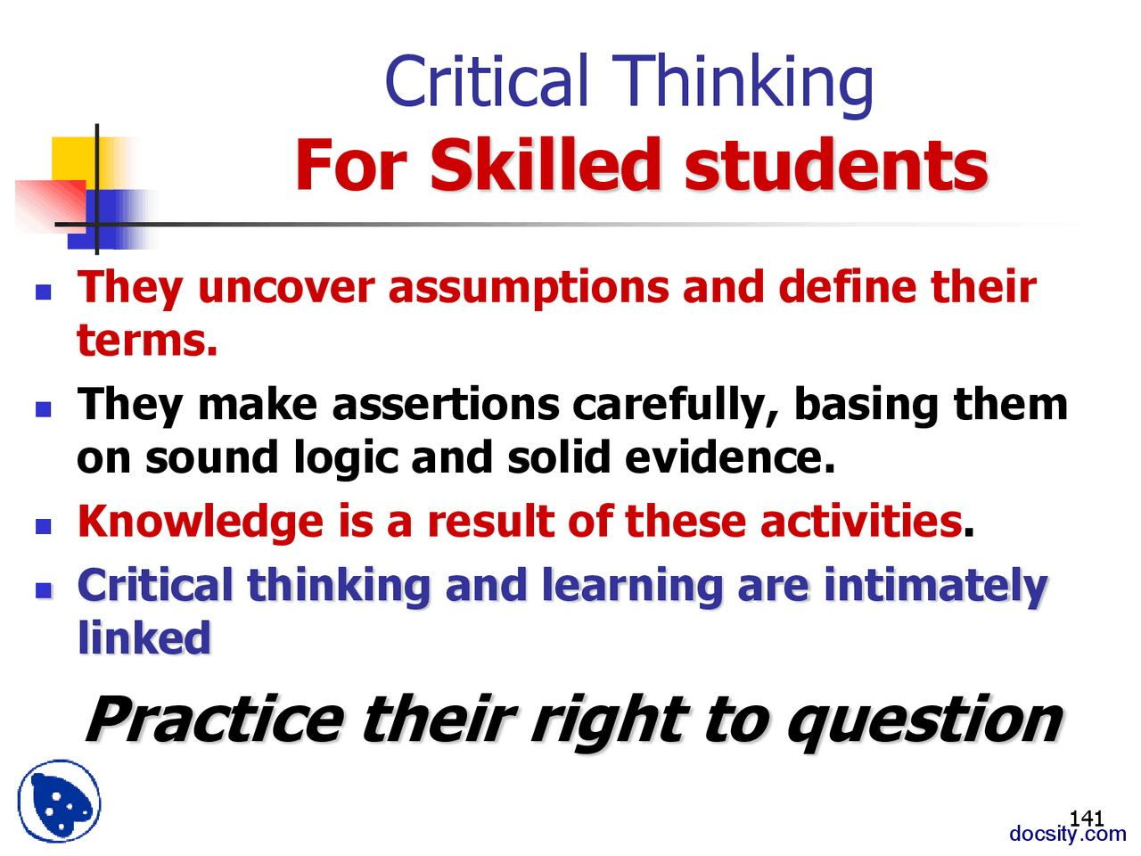 Critical Thinking, Evaluating Information & Assessment of Decision ...