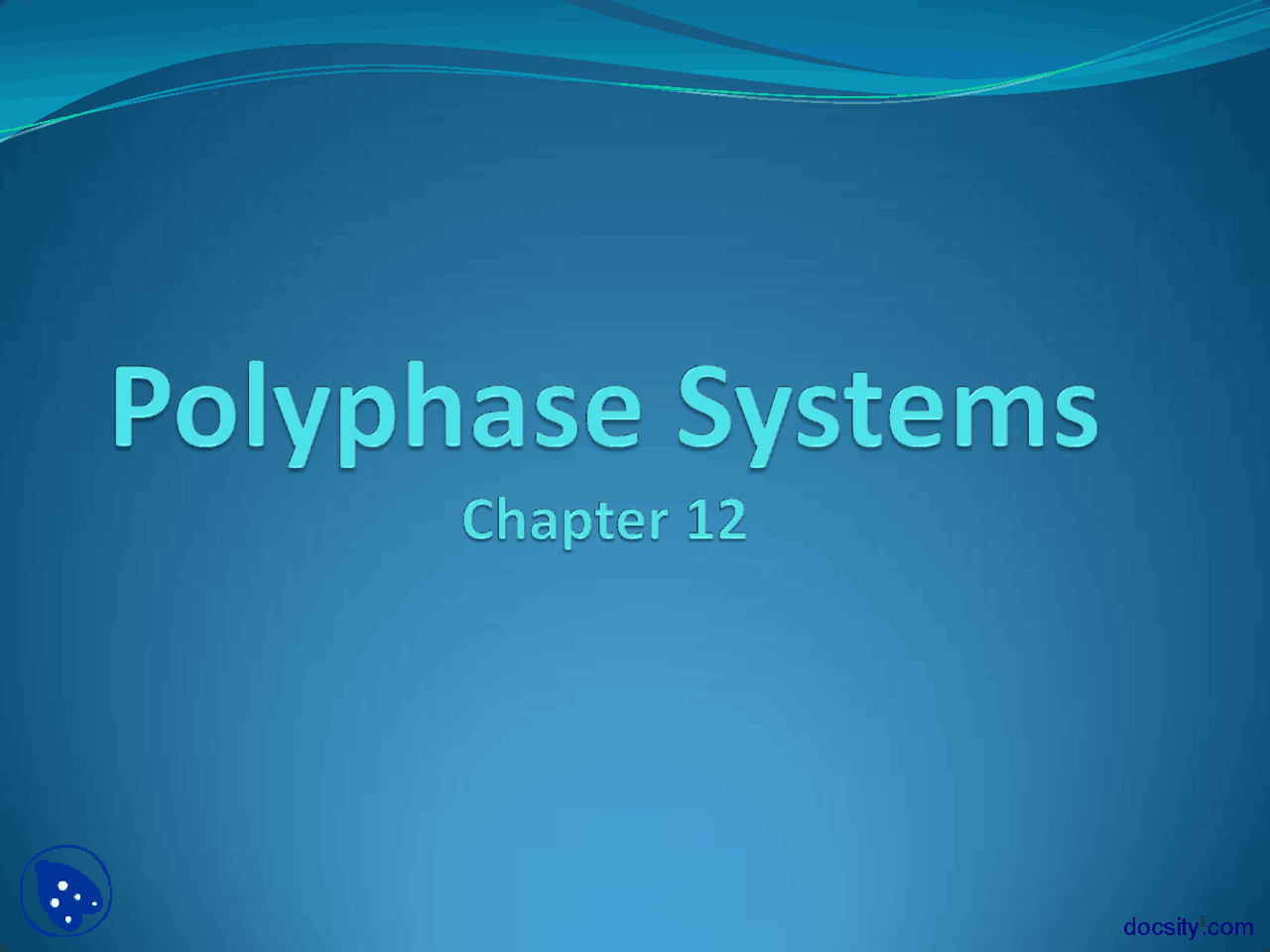 Polyphase Systems-Electrical Network Analysis-Lecture Slides - Docsity