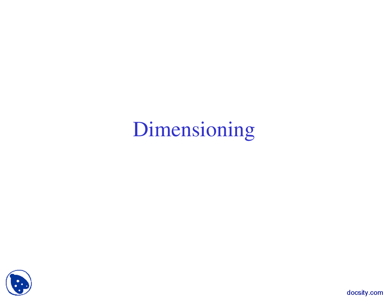 Dimensioning Part 1 Computer Aided Drawing Lecture Slides Docsity