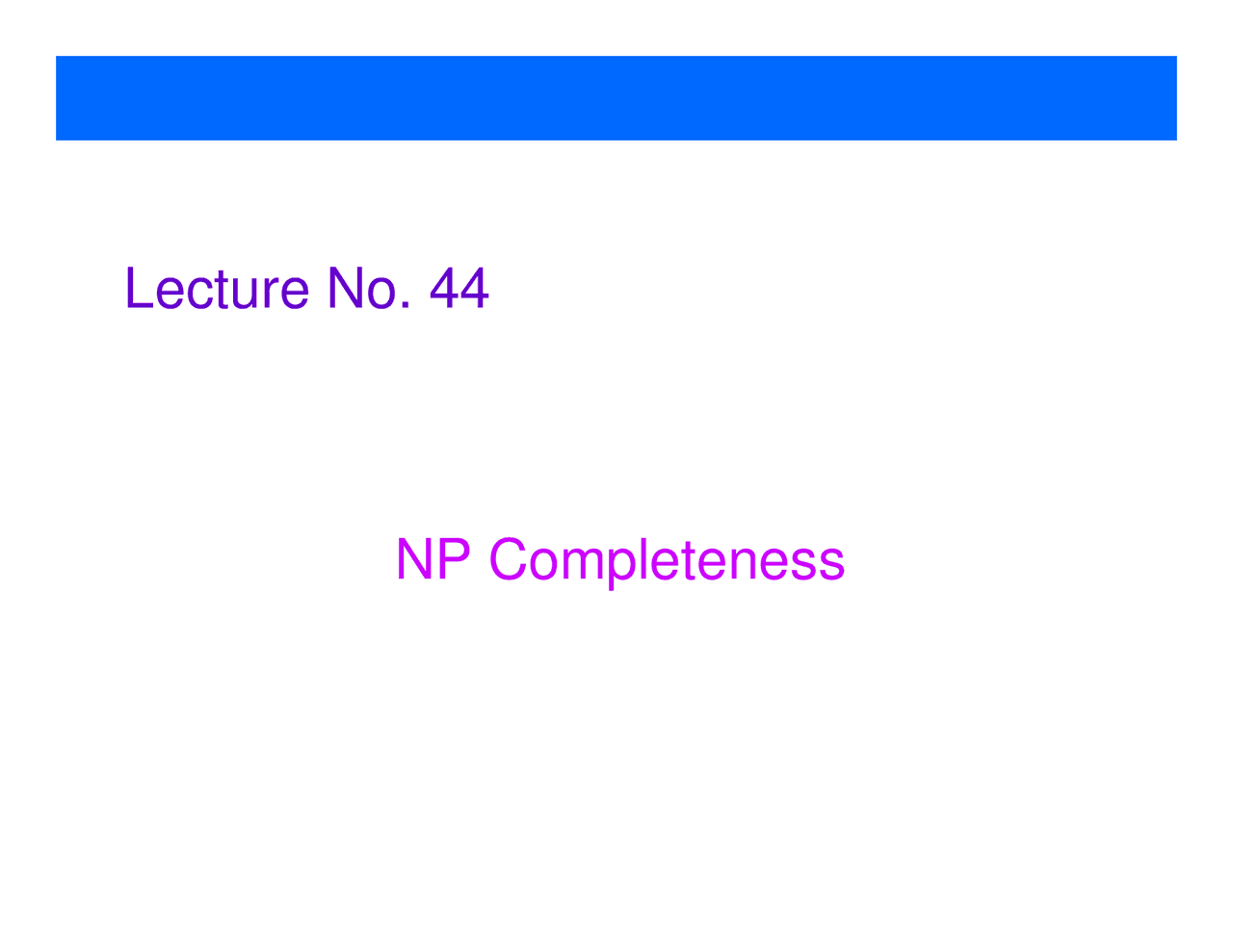 NP Completeness-Advance Analysis Design-Lecture Slides - Docsity