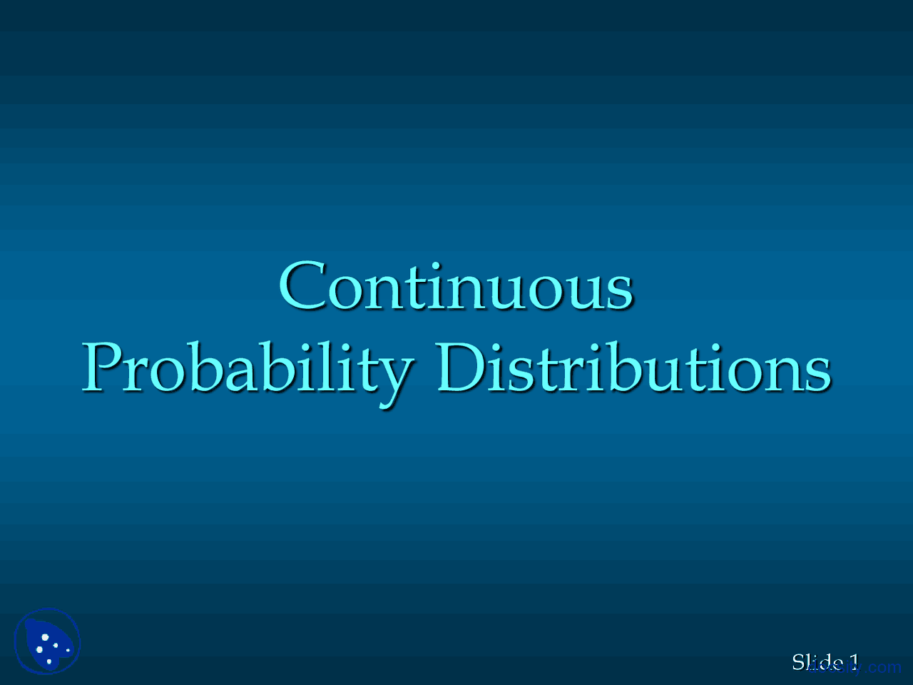 Continuous Probability Distributions Part 1-Probability And Statistics-Lecture Slides - Docsity