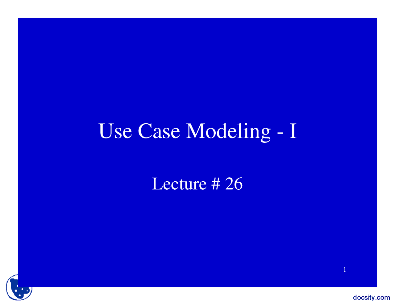 Use Case Modeling 1 Software Requirement Lecture Slides Slides Software Project Management