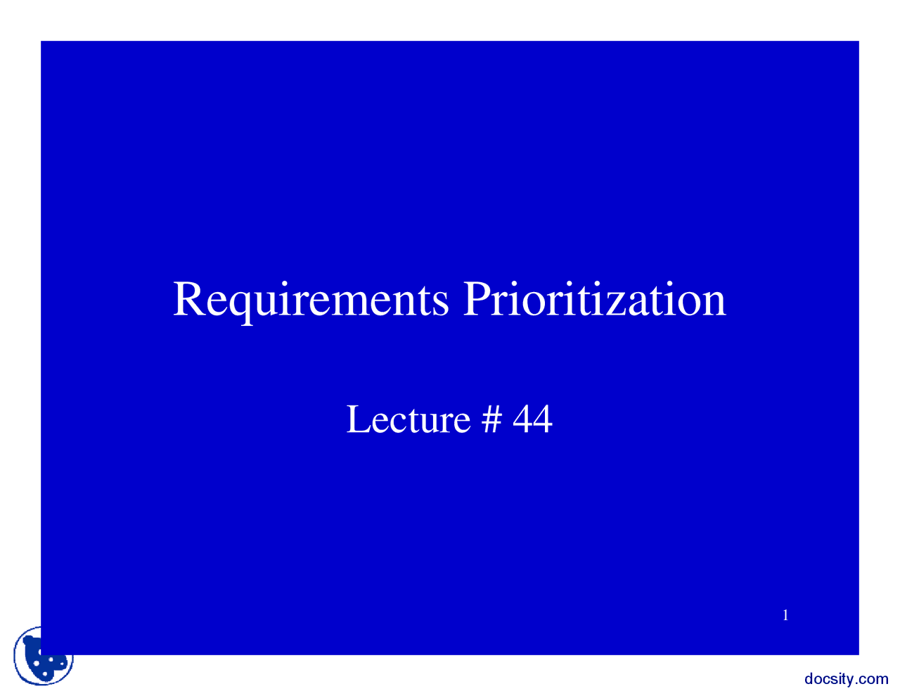 Requirements Prioritization-Software Requirement-Lecture Slides - Docsity