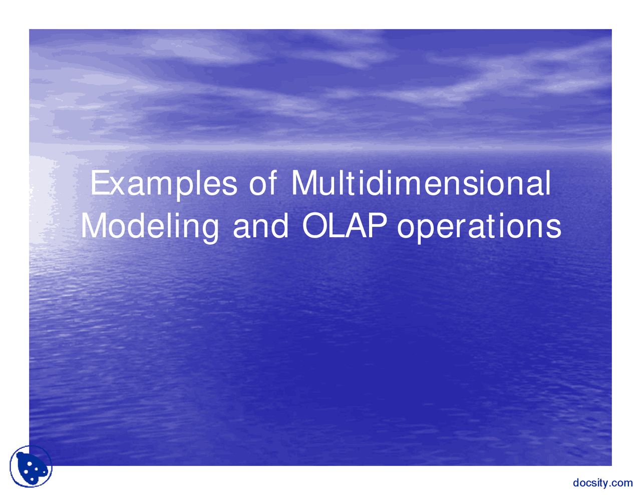 Multidimensional Modeling Data Warehouse Lecture Slides Docsity