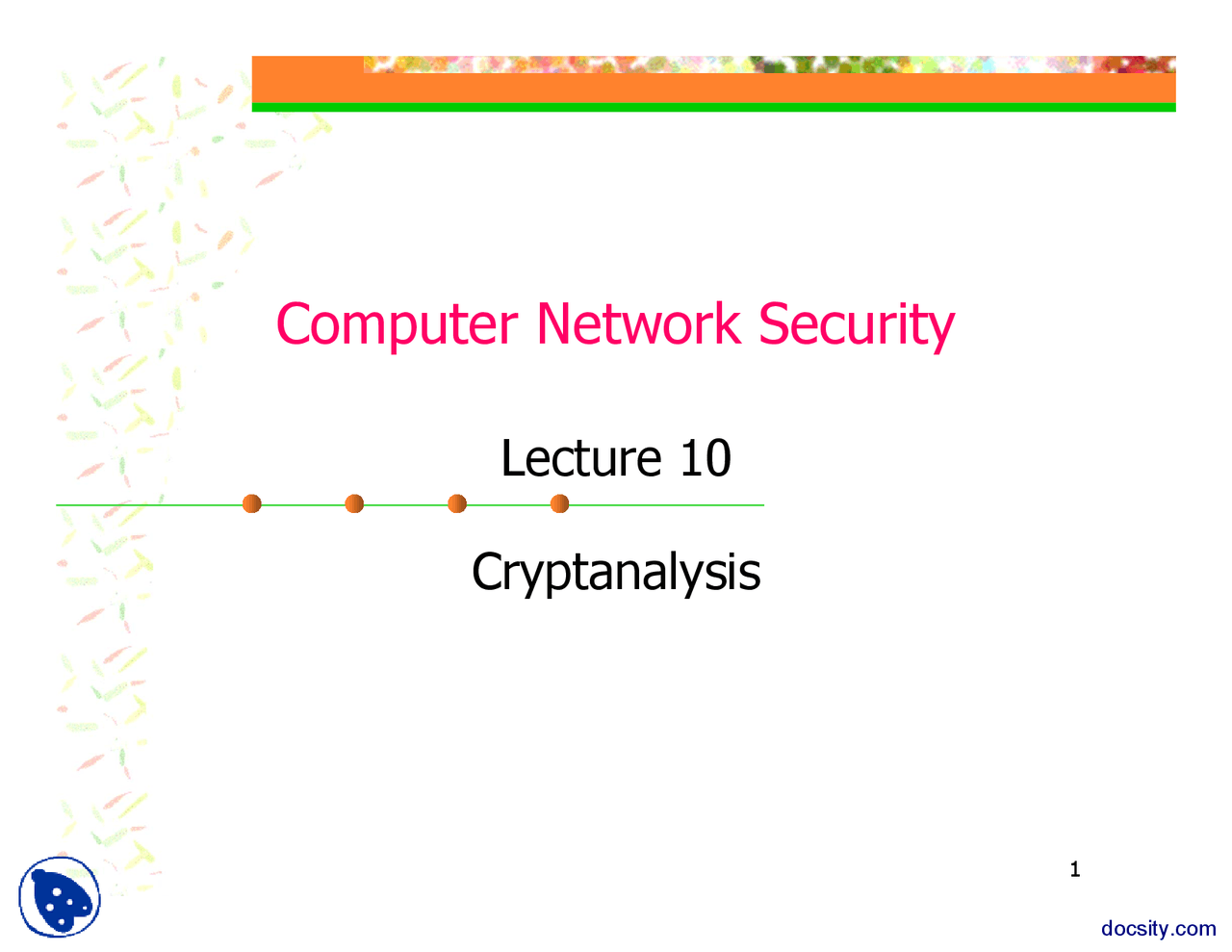 Cryptanalysis Computer Network Security Lecture Slides Docsity