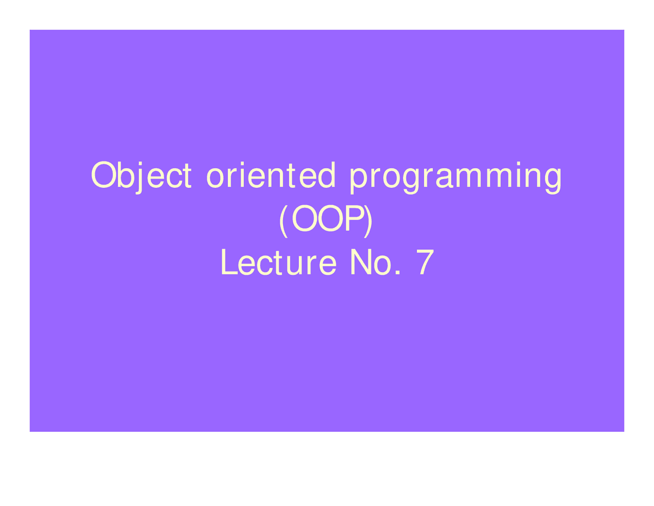 Class Object Oriented Programming Lecture Slides Docsity 8789