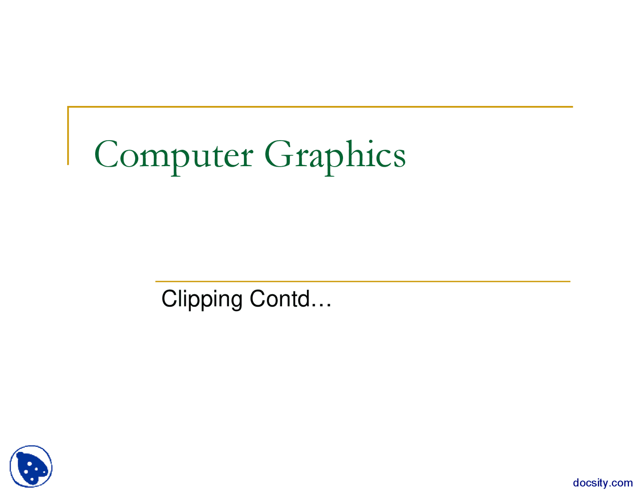 Clipping Computer Graphics Lecture Slides Slides Computer Graphics