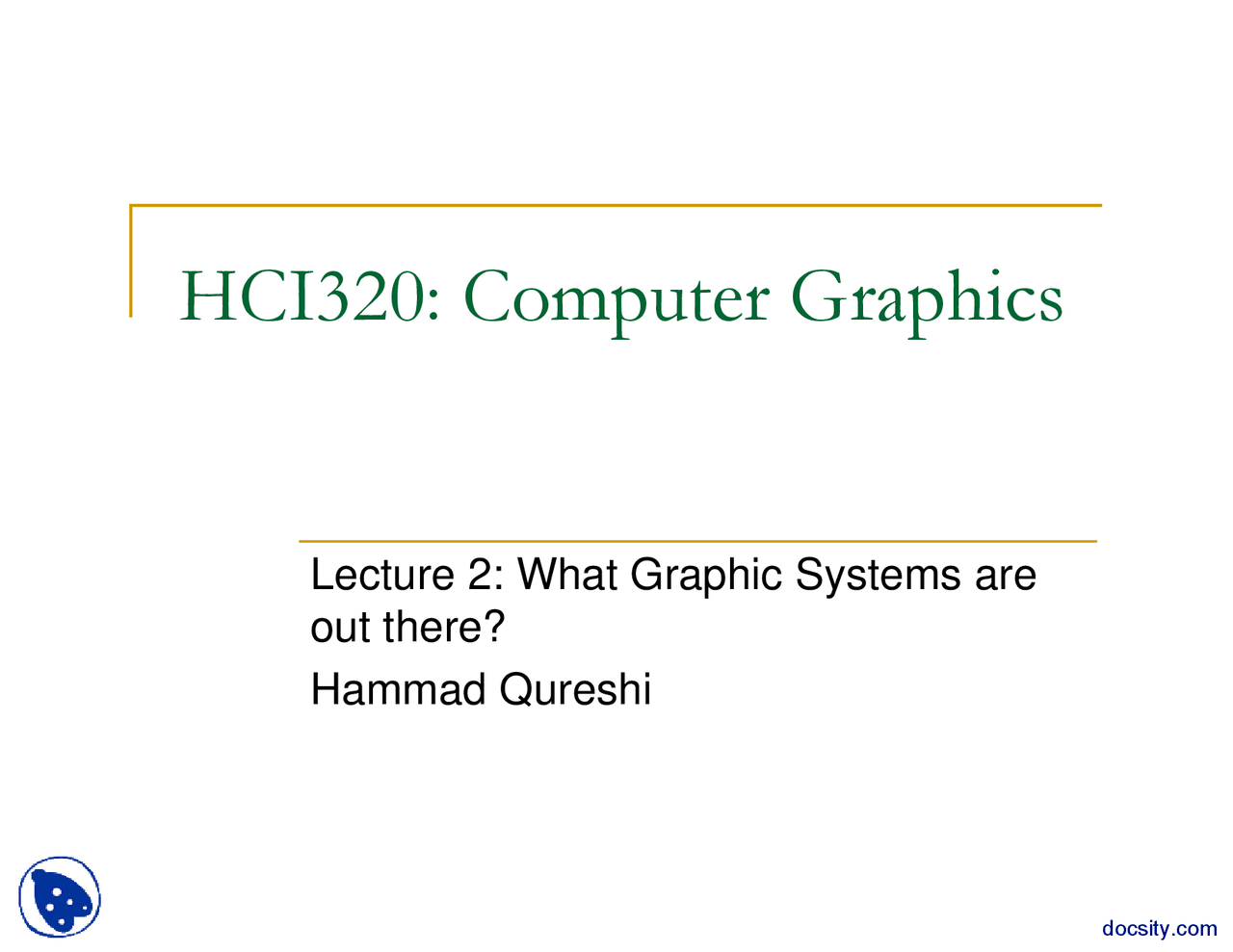 Graphics Systems Part 1 Computer Graphics Lecture Slides Docsity