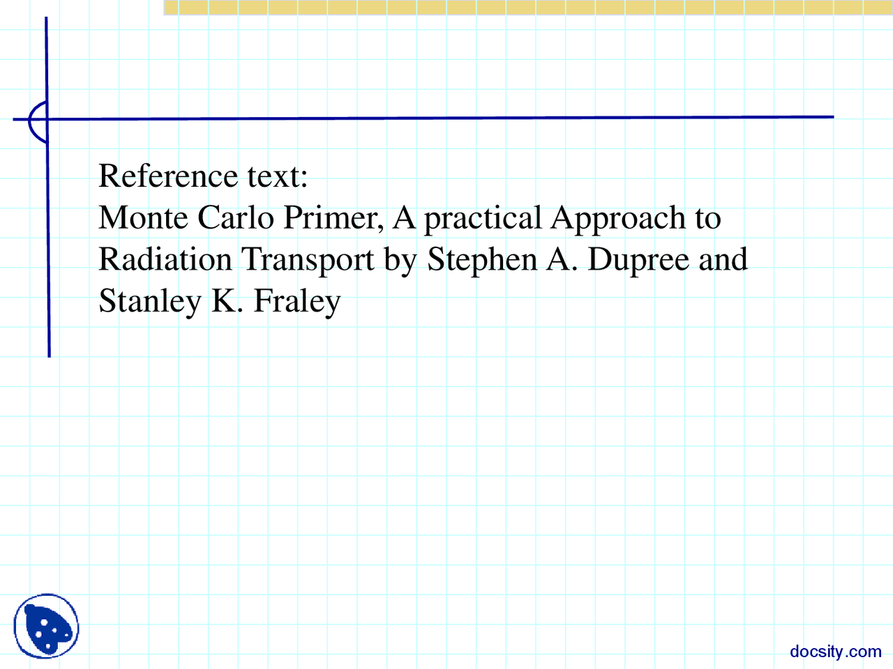 Monte Carlo Modeling Of Neutron Motion Computational Physics Lecture Slides Docsity