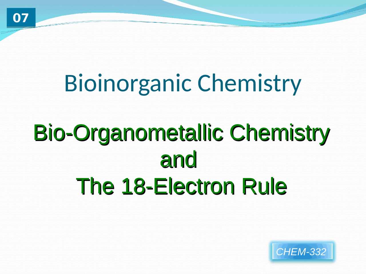 Lecture Slides On Bio Organometallic Chemistry And The 18 Electron Rule
