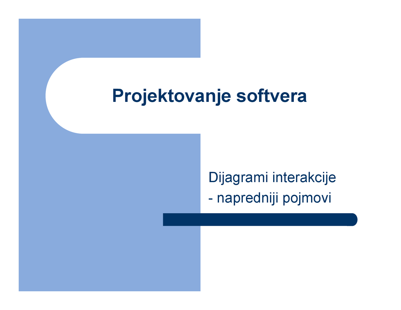 Dijagrami Interakcije Napredniji Pojmovi Slajdovi Projektovanje