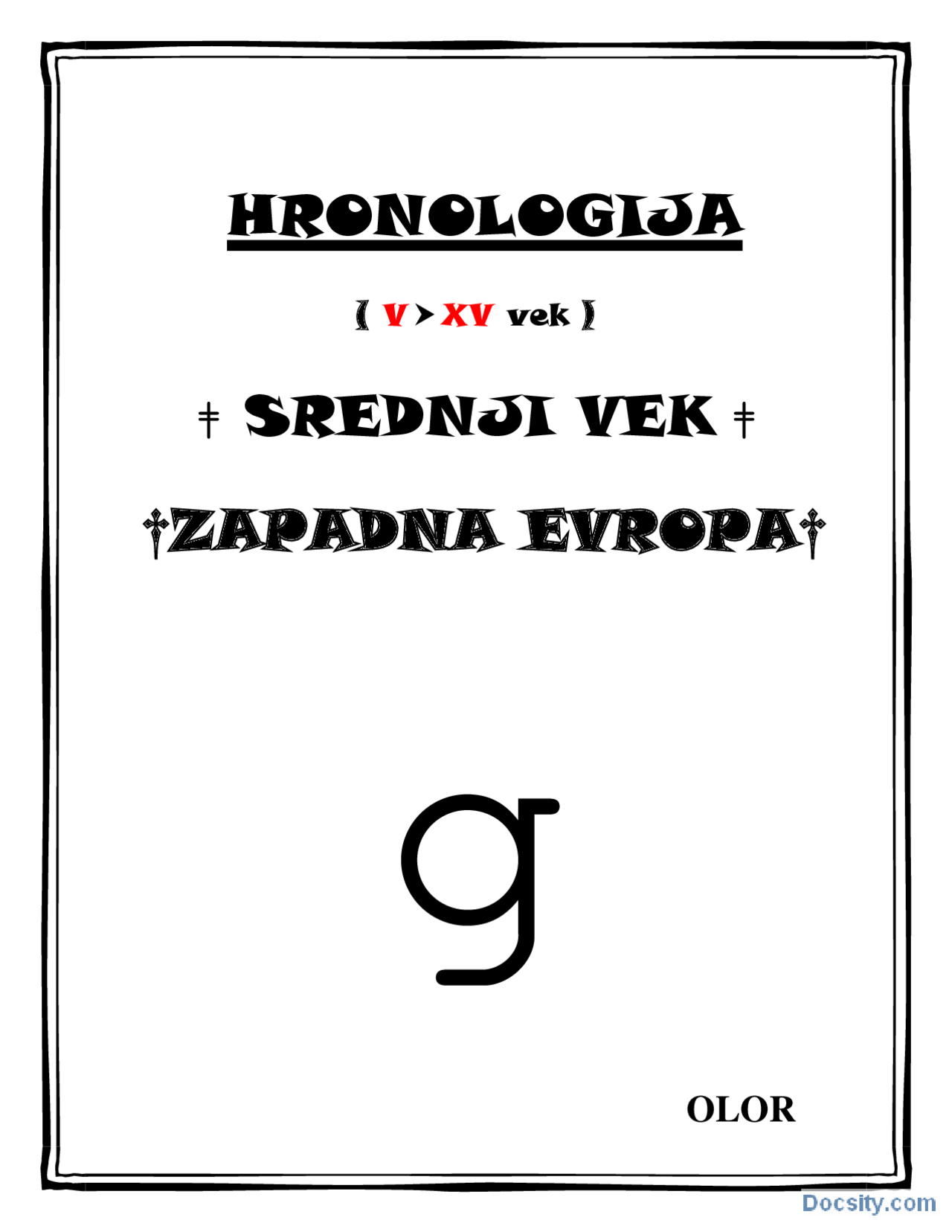 Srednji Vek Beleska Hronologije Istorija Beleške Predlog Opšta