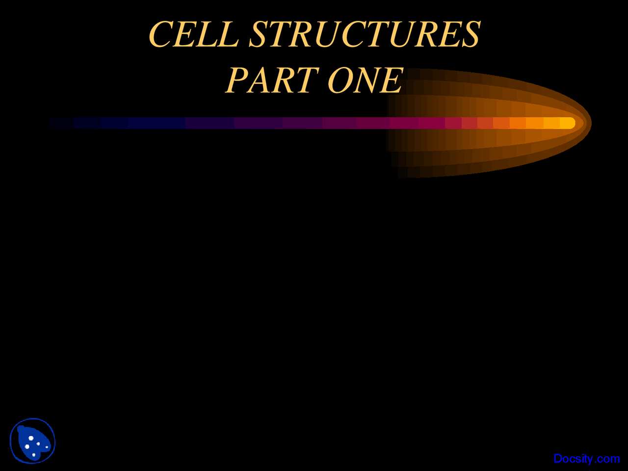 Cell Structures Cell Biology Lecture Slides Docsity