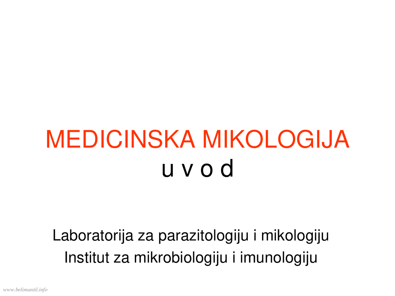 MEDICINSKA MIKOLOGIJA-Slajdovi-Mikologija-Medicina | Slajdovi' predlog ...