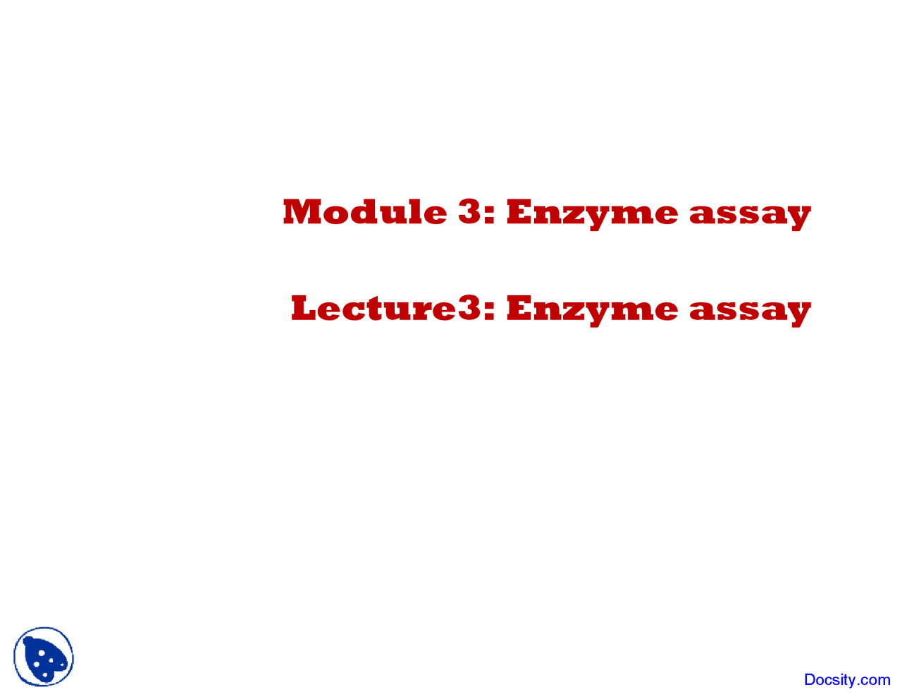 Enzyme Assay Biochemistry Lecture Slides Docsity